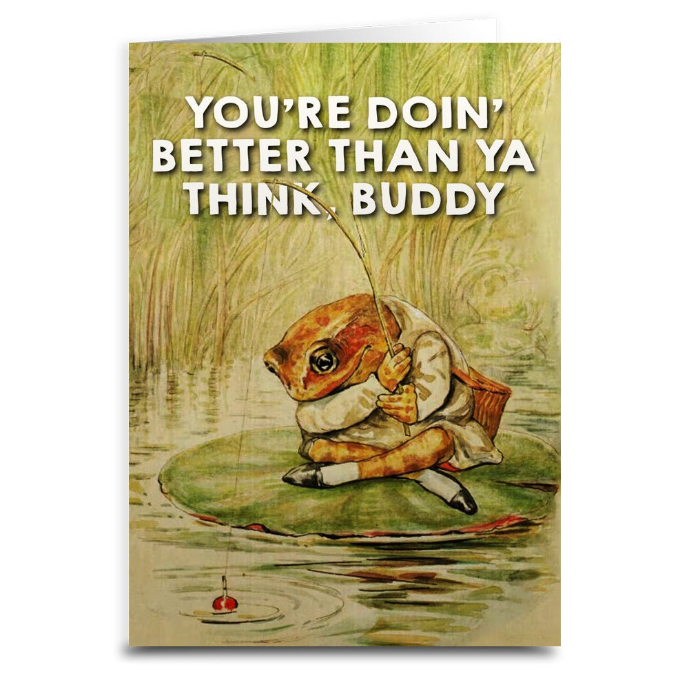 You're Doing Better Than You Think Greeting Card | The Original Underground