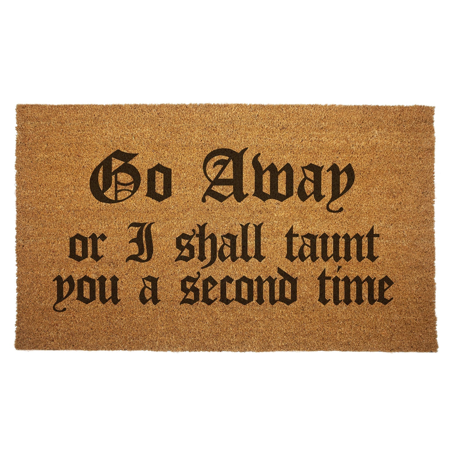 Go Away or I Shall Taunt You Door Mat – The Original Underground