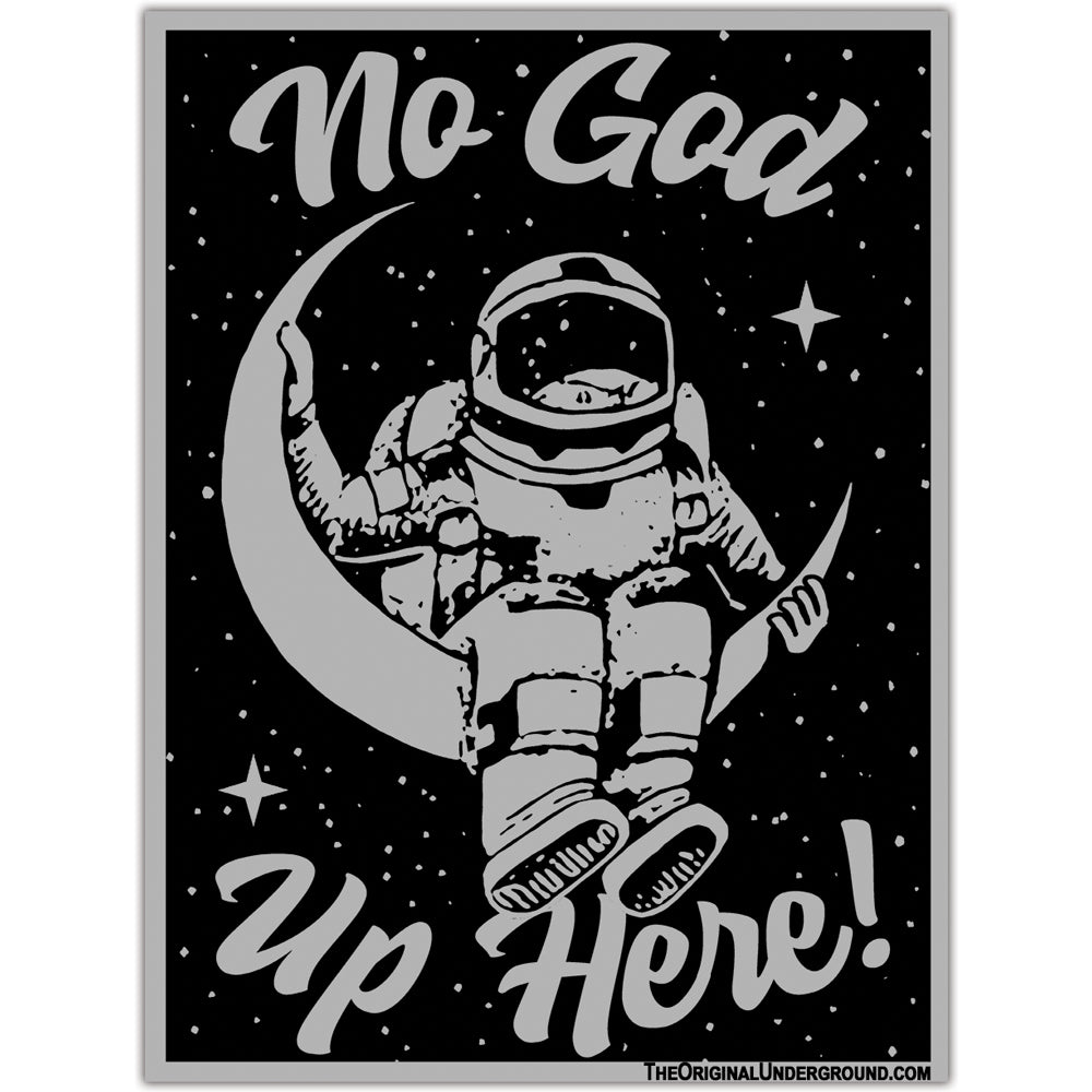 No God Up Here Sticker | The Original Underground