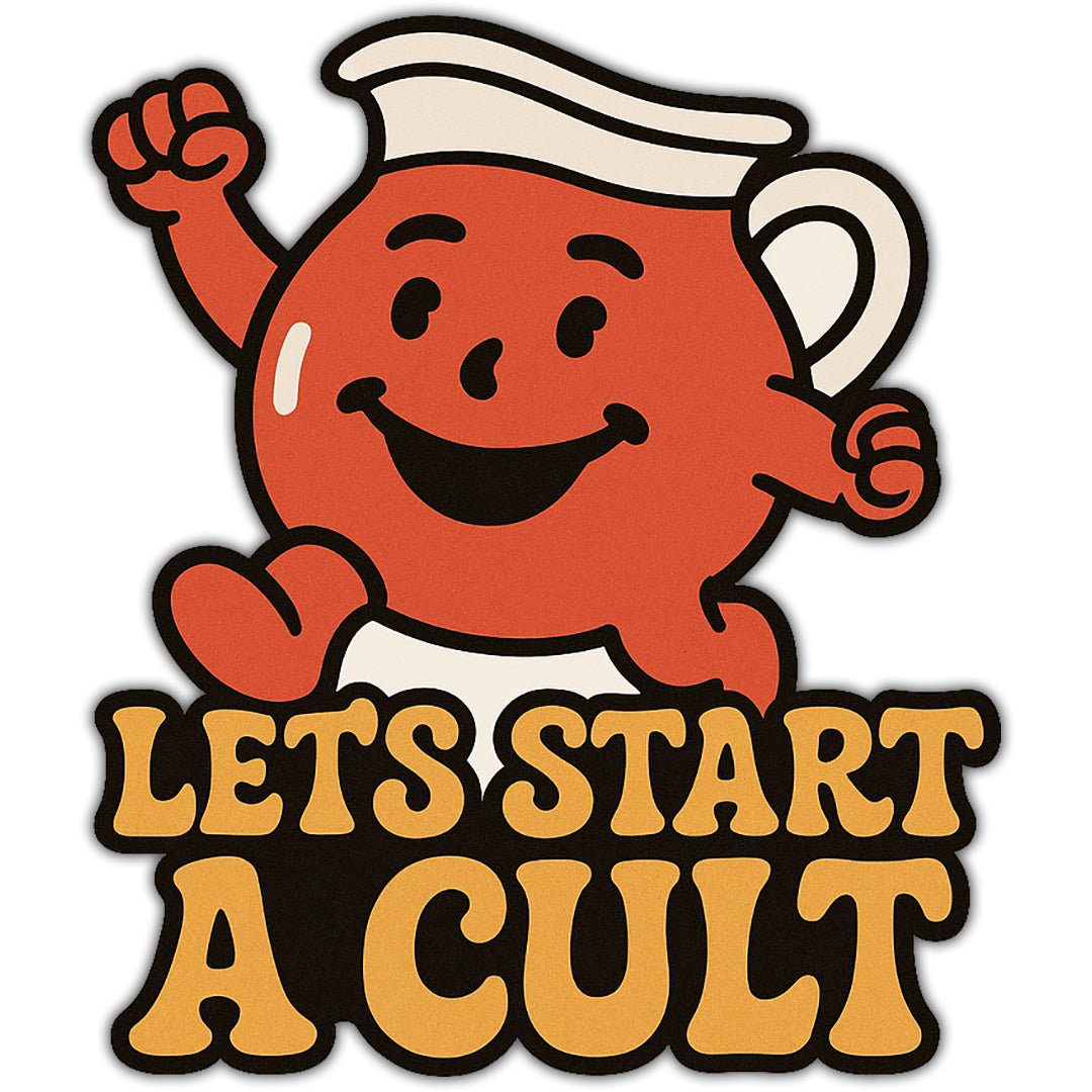 Let's Start a Cult Sticker | The Original Underground