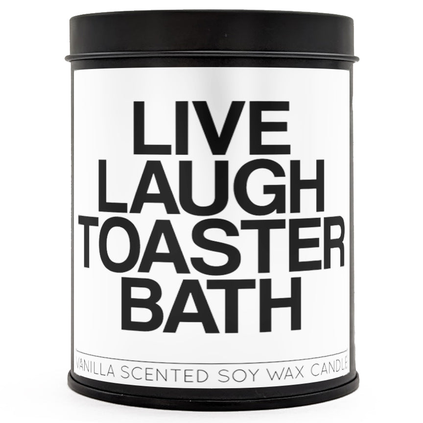 Live Laugh Toaster Bath Scented Candle | The Original Underground