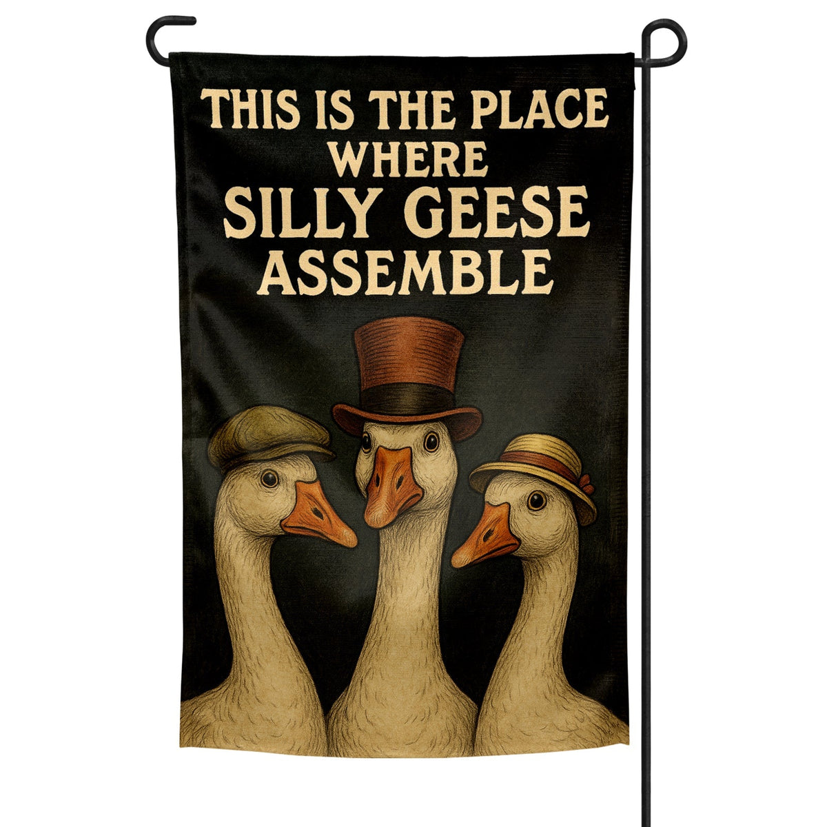 This is the Place Where Silly Geese Assemble Garden Flag | The Original ...